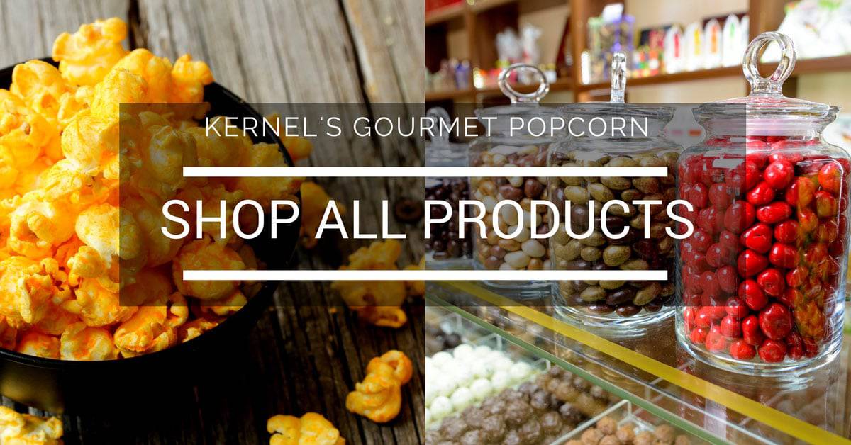 Shop - Kernel's Gourmet Popcorn & More | Geneva, IL & Naperville, IL